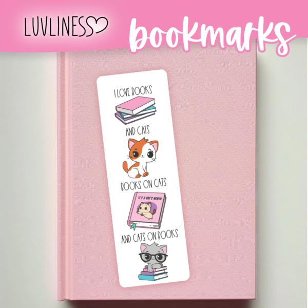 I Love Books and Cats Bookmark - LUVLINESS